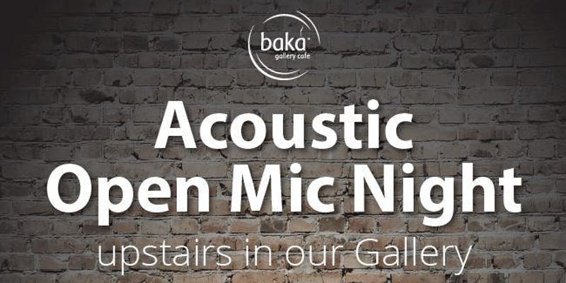 Open Mic Night at Baka Gallery Cafe - JUL 3 - FAIM HUB